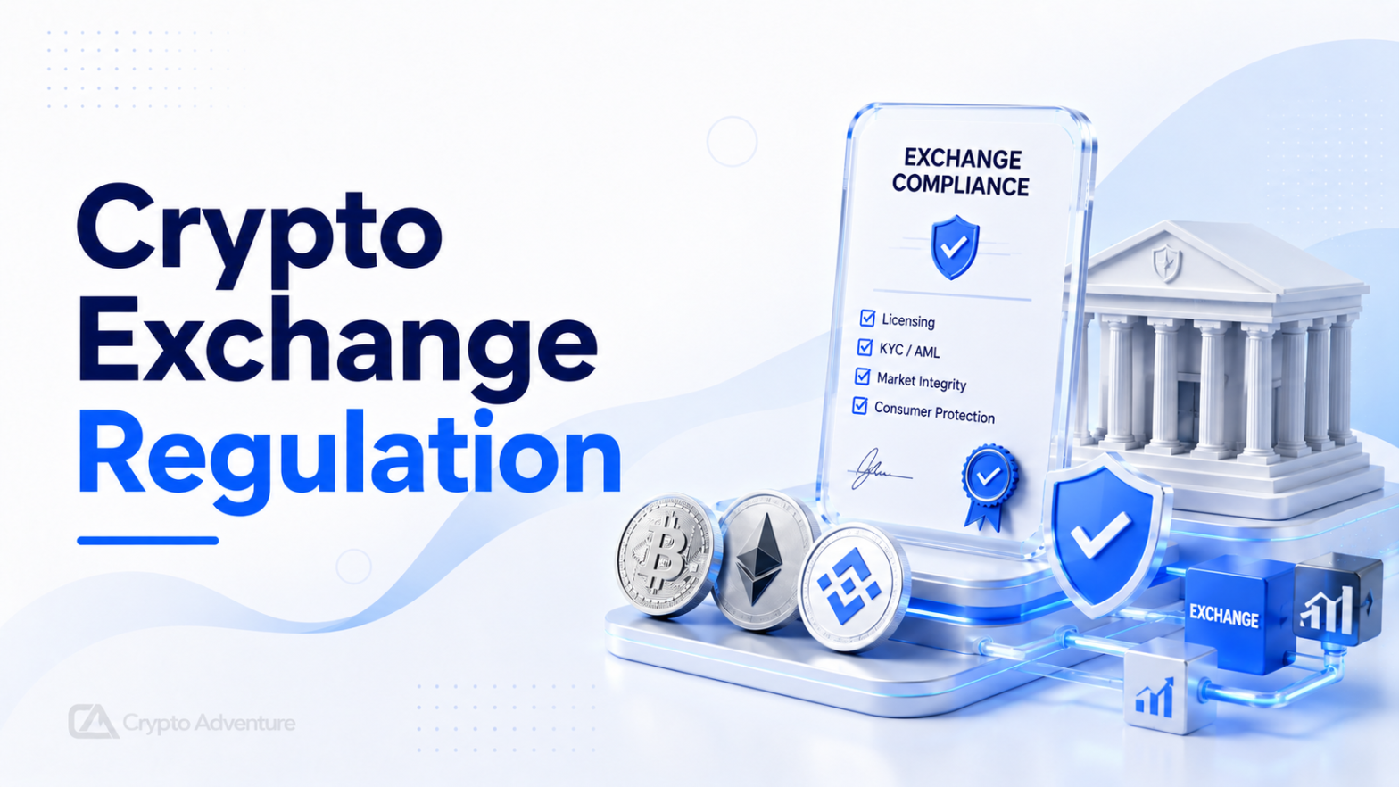 Crypto Exchange Regulation: Licenses And Compliance Guide (2026 Edition)
